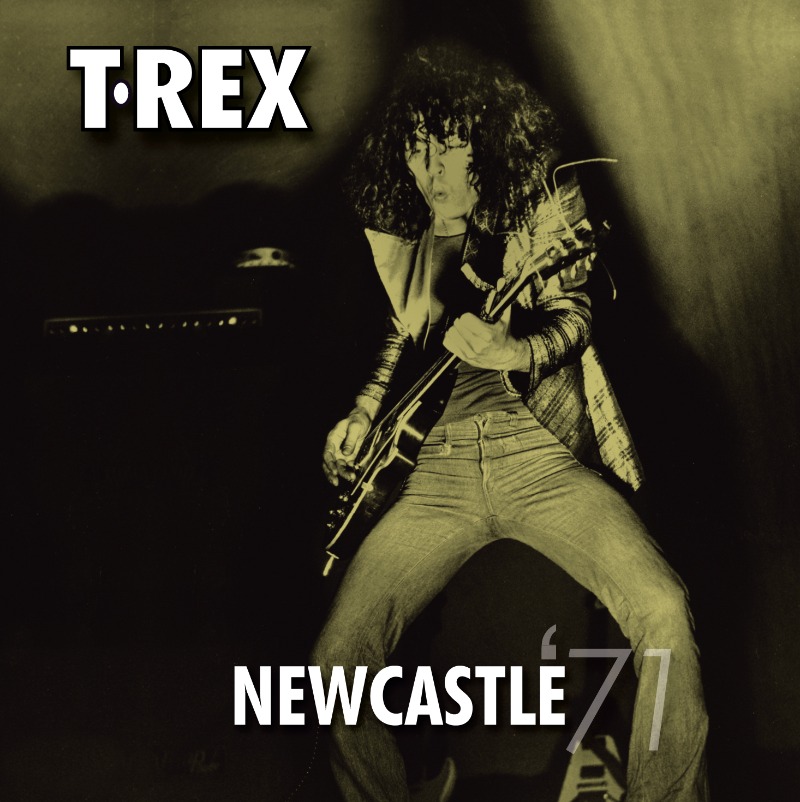 T. Rex Live Series - Newcastle '71 Warriors Tour - The Official Marc ...